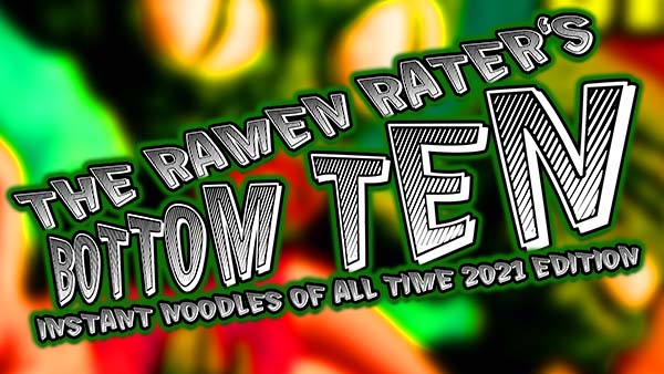 BOTTOM TEN 2021 - THE RAMEN RATER