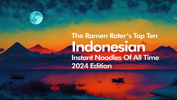 The Ramen Rater's Top Ten Indonesian Instant Noodles 2024