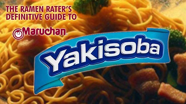 DEFINITIVE GUIDE TO MARUCHAN YAKISOBA - THE RAMEN RATER